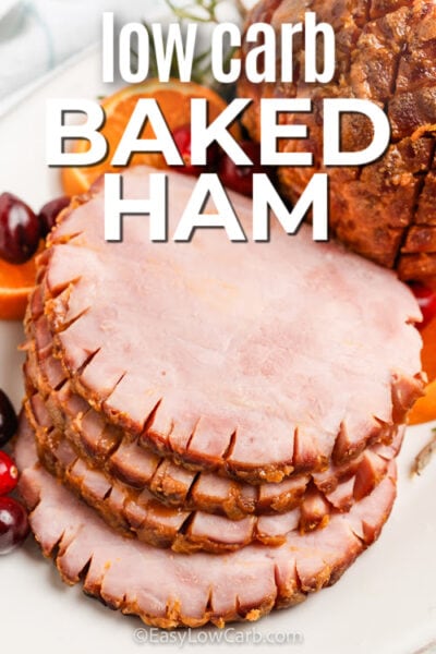 Low Carb Baked Ham Recipe (Sugar Free Glaze!) - Easy Low Carb